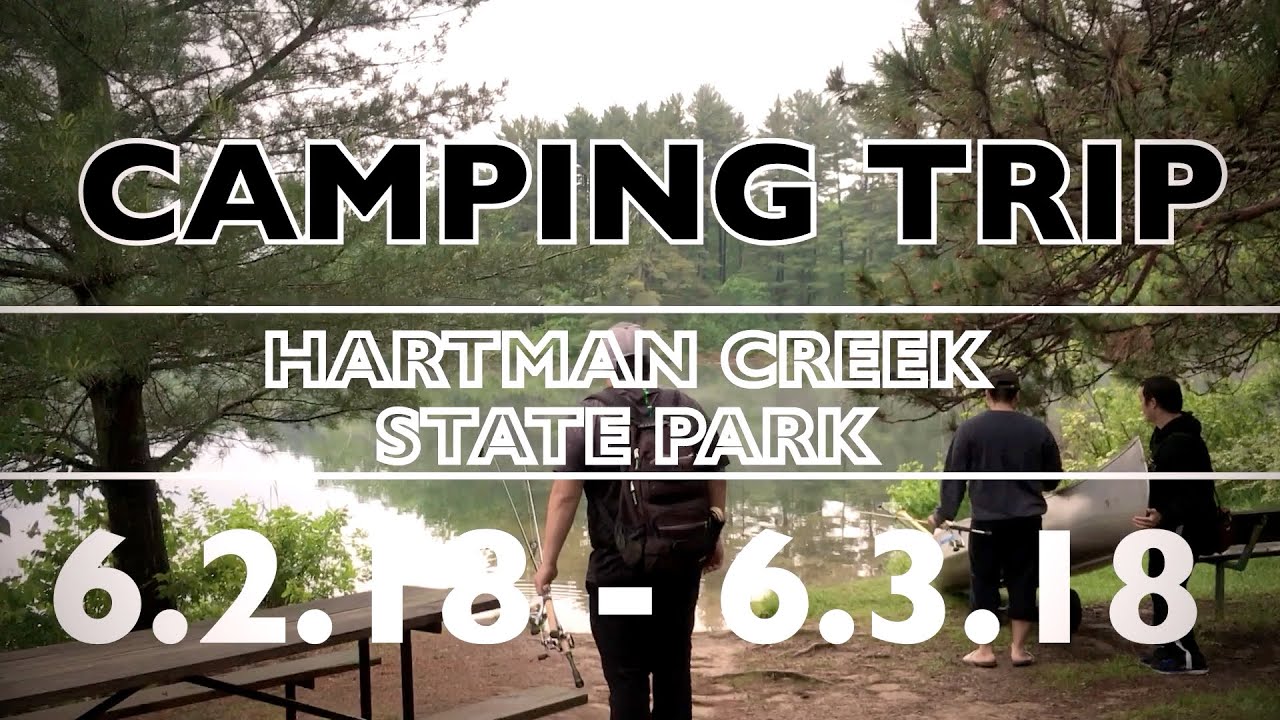 Camping Trip Hartman Creek State Park - YouTube