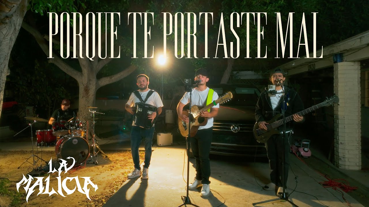 Porque Te Portaste Mal - La Malicia (En Vivo) 2025 - YouTube