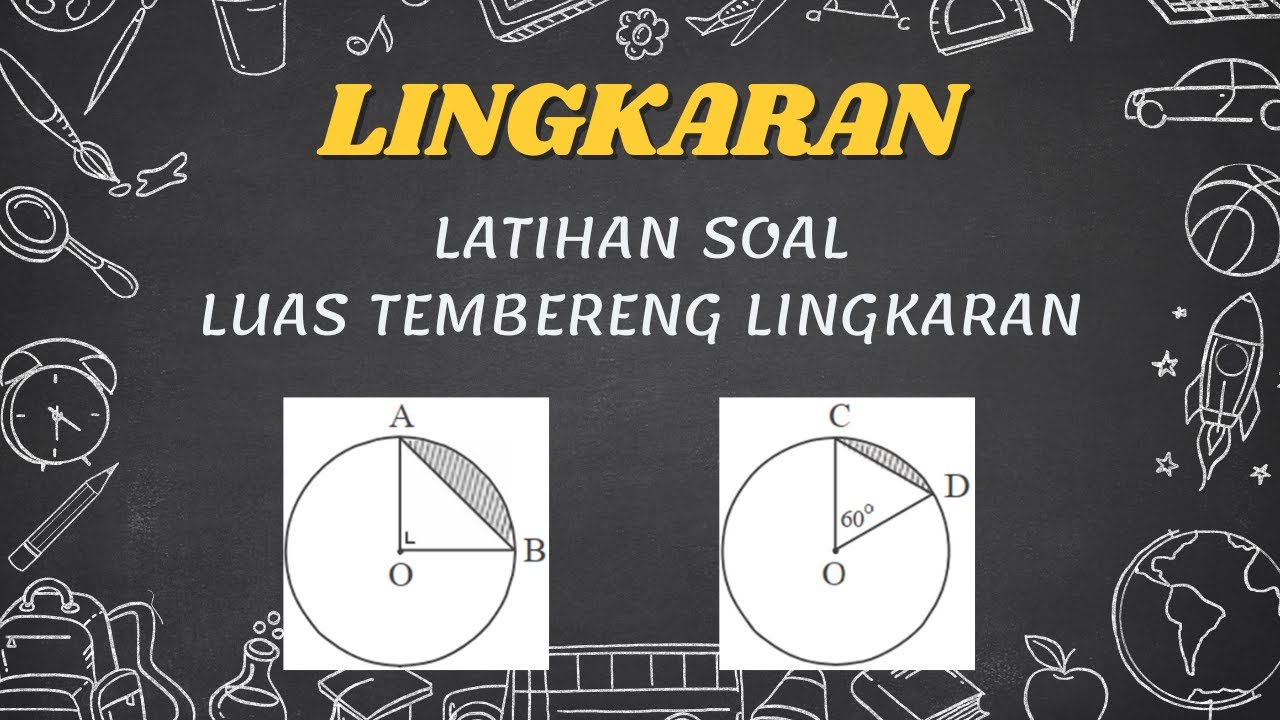 Pembahasan Soal Lingkaran | Menghitung Luas Tembereng Menggunakan Rumus ...