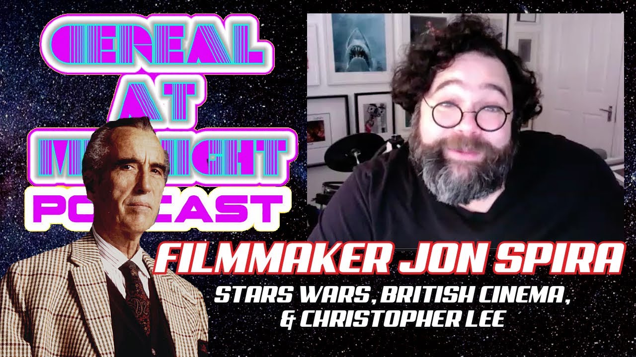 Filmmaker Jon Spira on Star Wars, British Cinema, and The Life and ...