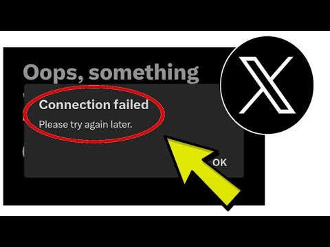 How To Fix X Twitter App Connection Failed. Please try again later ...