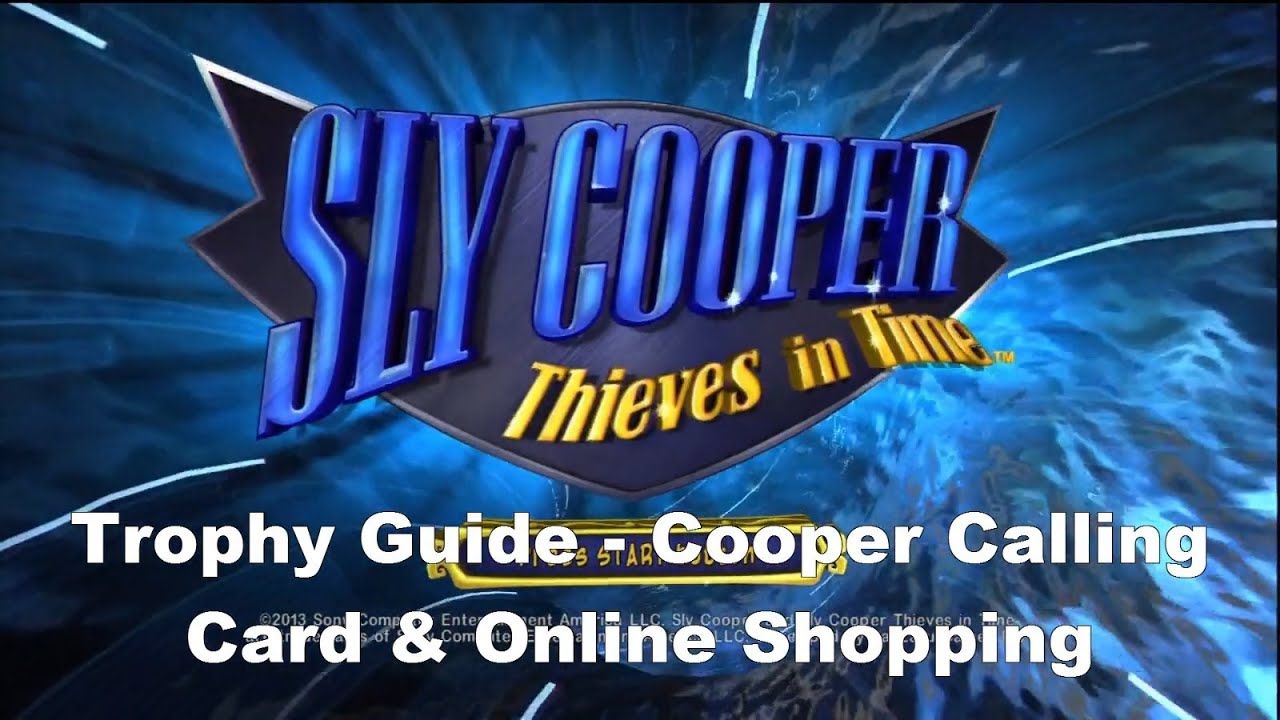 Sly Cooper Thieves in Time Trophy Guide - Cooper Calling Card & Online ...