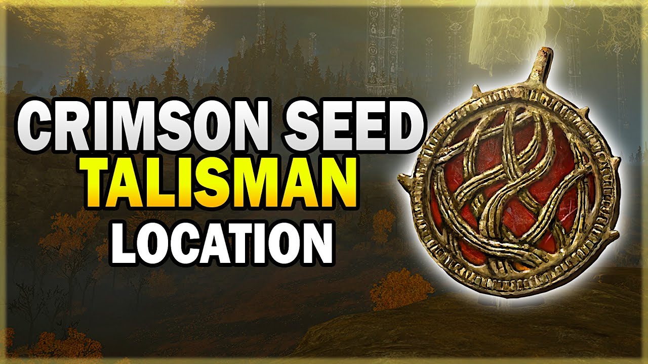 Crimson Seed Talisman Location (Boost HP Restoration From Flask ...