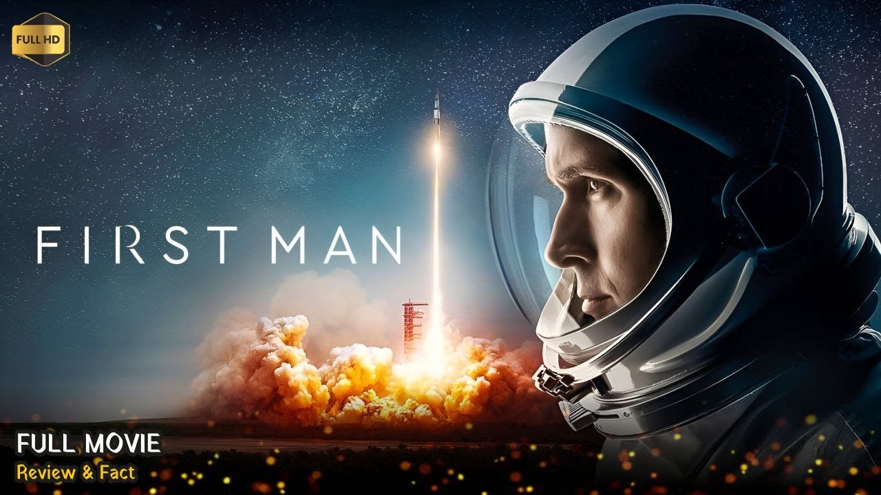 First Man Full Movie In English | Review & Facts - YouTube