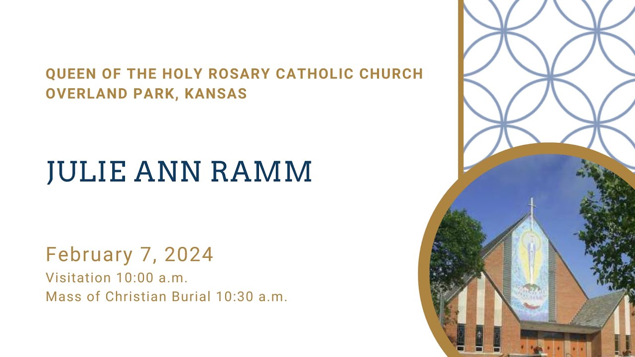 Mass of Christian Burial for Julie Ann Ramm, February 7, 2024 - YouTube