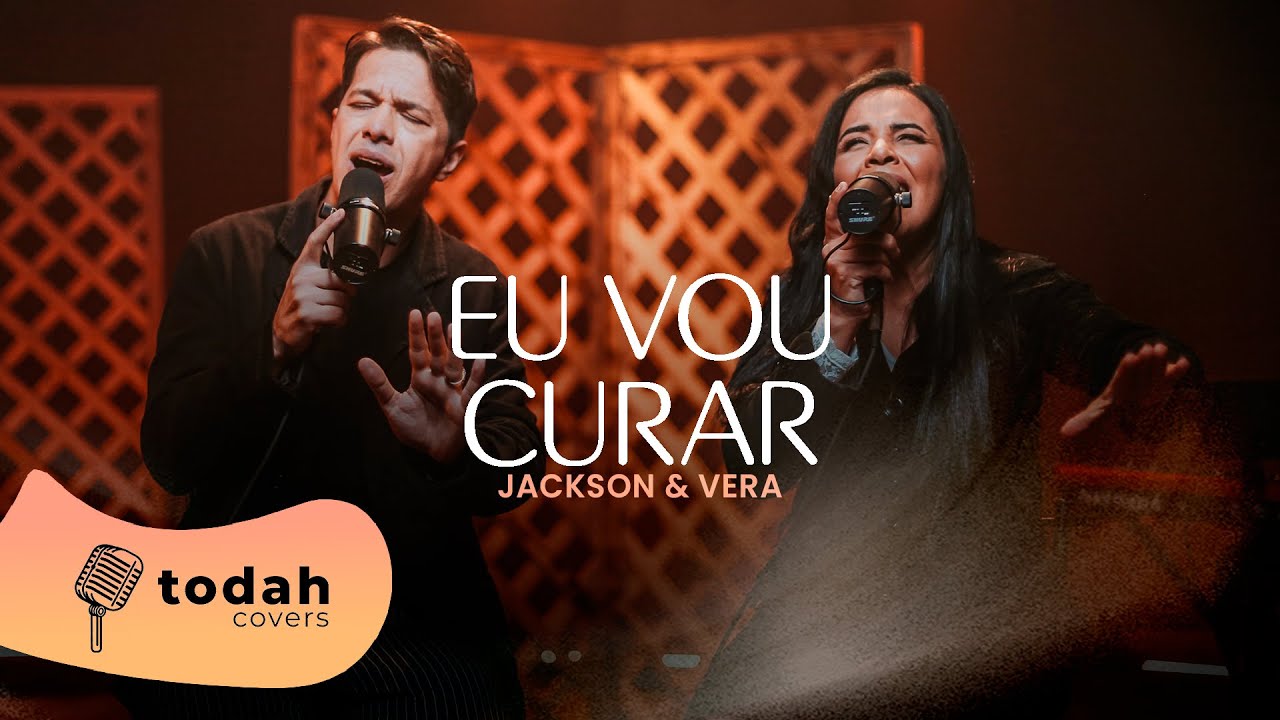 Jackson e Vera | Eu Vou Curar [Cover Raquel Olliver] - YouTube