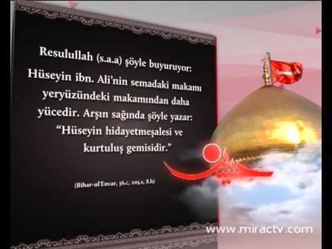 İmam Hüseyin (a.s) Hakkında Hadis -1- MİRAÇ TV