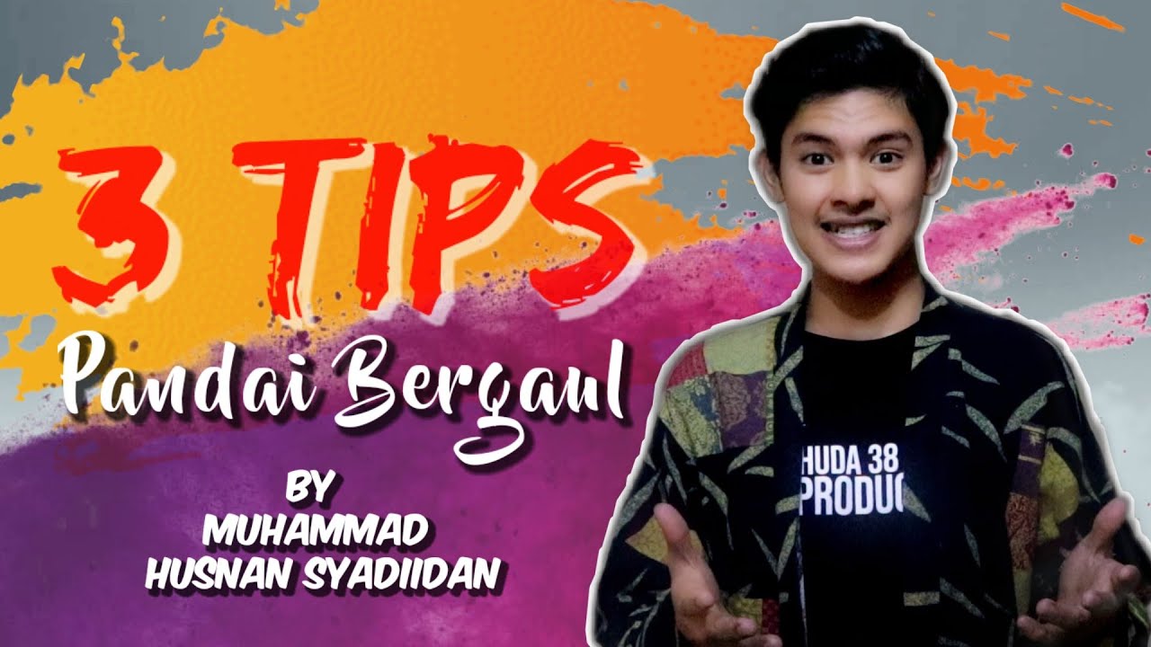 3 TIPS PANDAI BERGAUL - | D9 CHANNEL | - YouTube