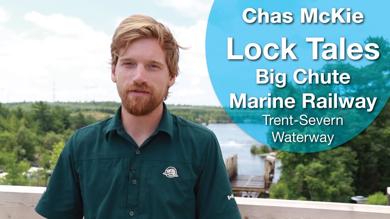 Lock Tales - Big Chute Marine Railway - Trent-Severn Waterway - YouTube
