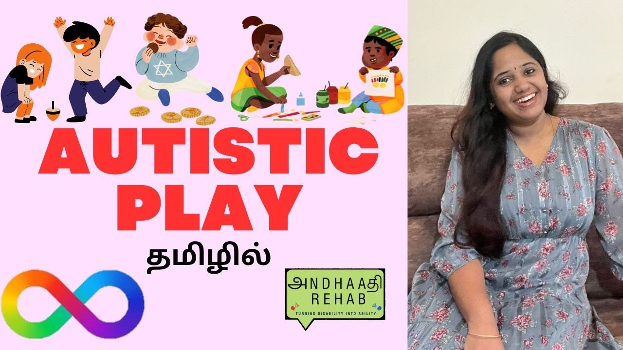 The Uniqueness of Playtime in Autistic Children - Tamil Speech ...