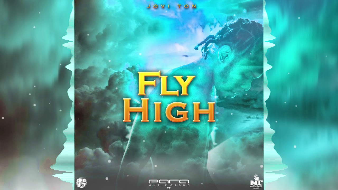 Jovi Ton Fly High (Official Audio) - YouTube