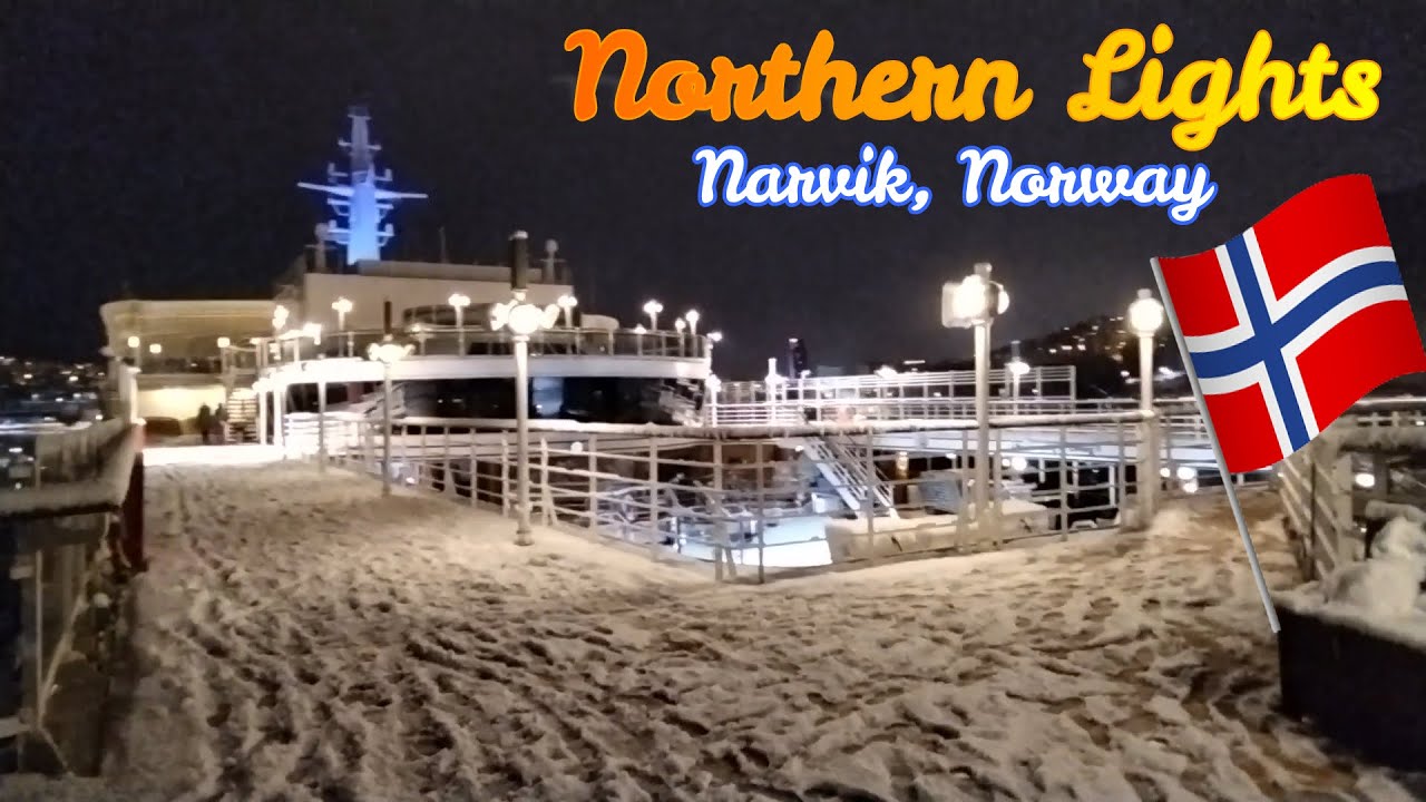 Hungry Seaman: Northern Lights at Narvik, Norway Virtual Tour Part 2 ...