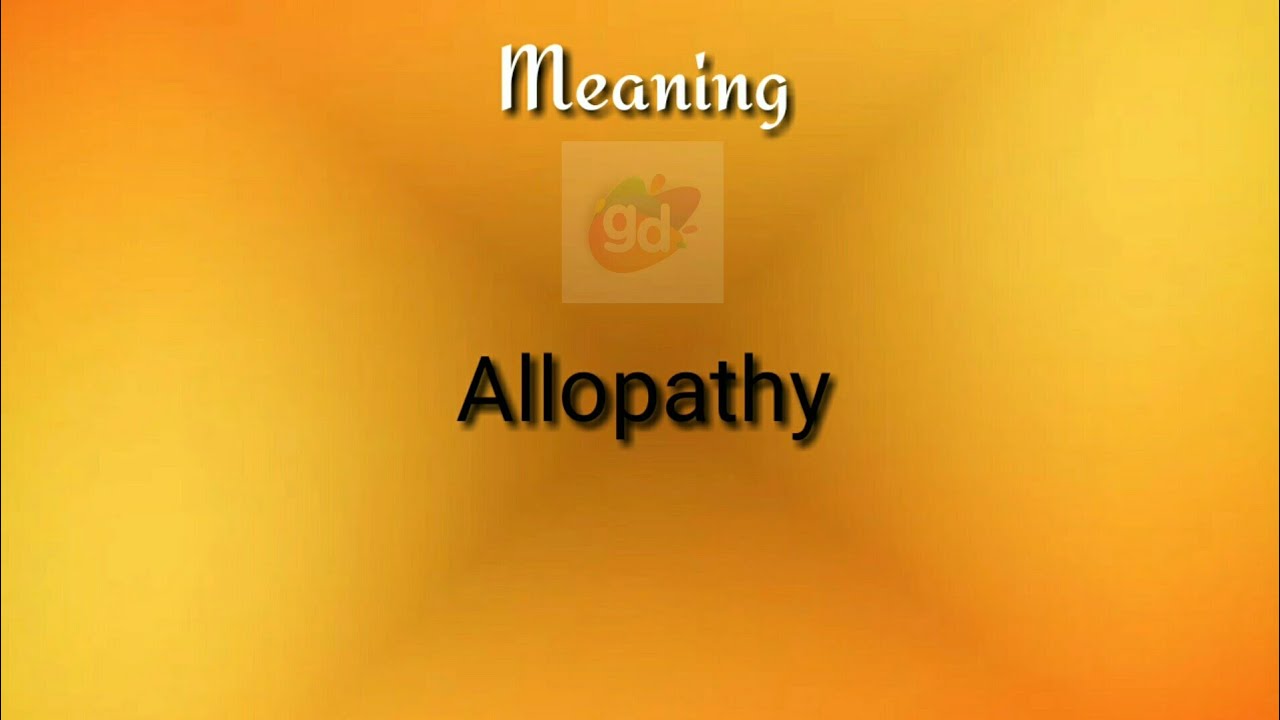 Allopathy Meaning with Pronunciation||Googul Dictionary#Allopathy - YouTube