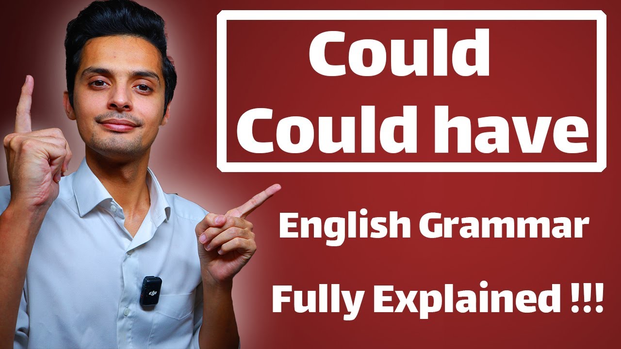 Could / Could Have Complete English Grammar Lesson with Examples ...
