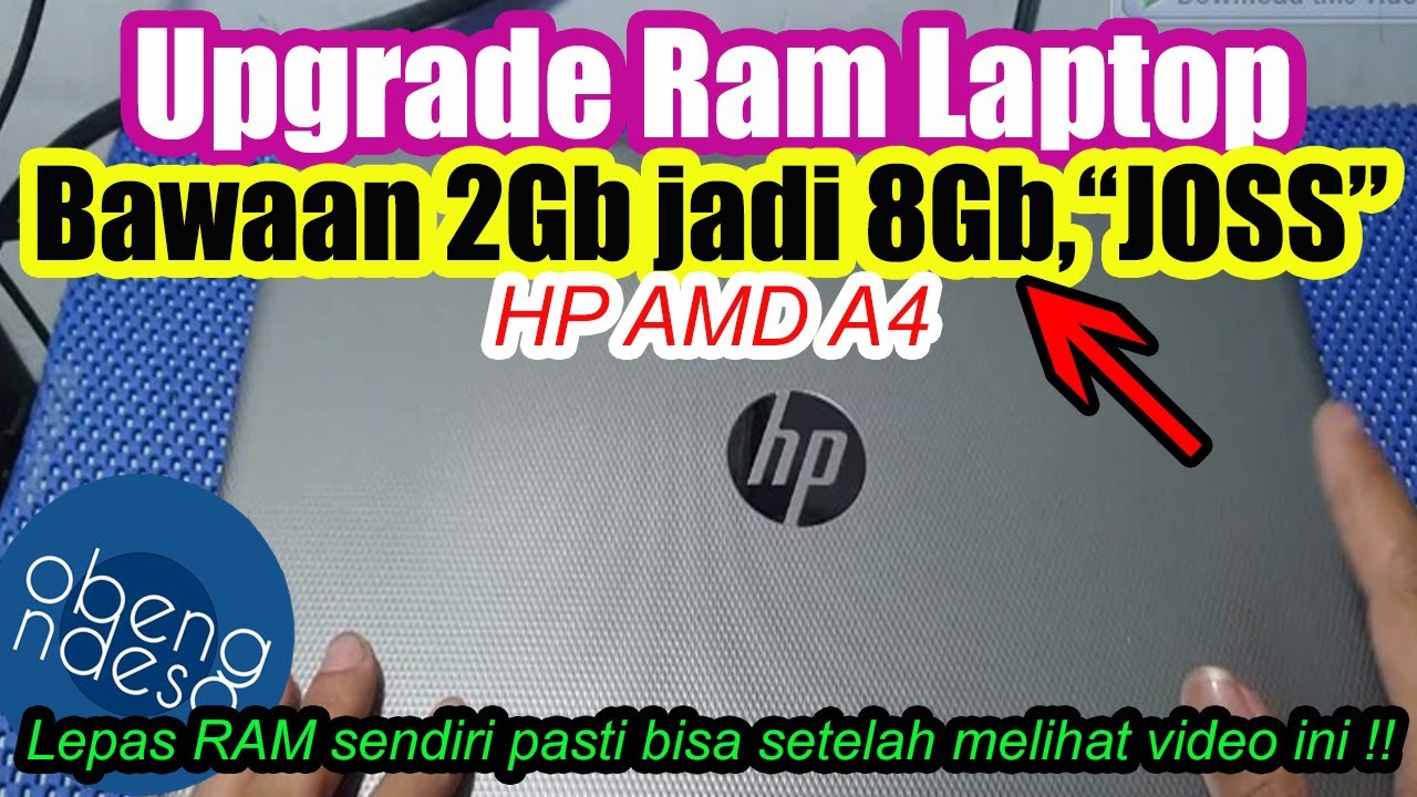 ⛑Cara Upgrade Ram Laptop HP A4 menjadi 8gb, Hasil Mantab‼️ - YouTube