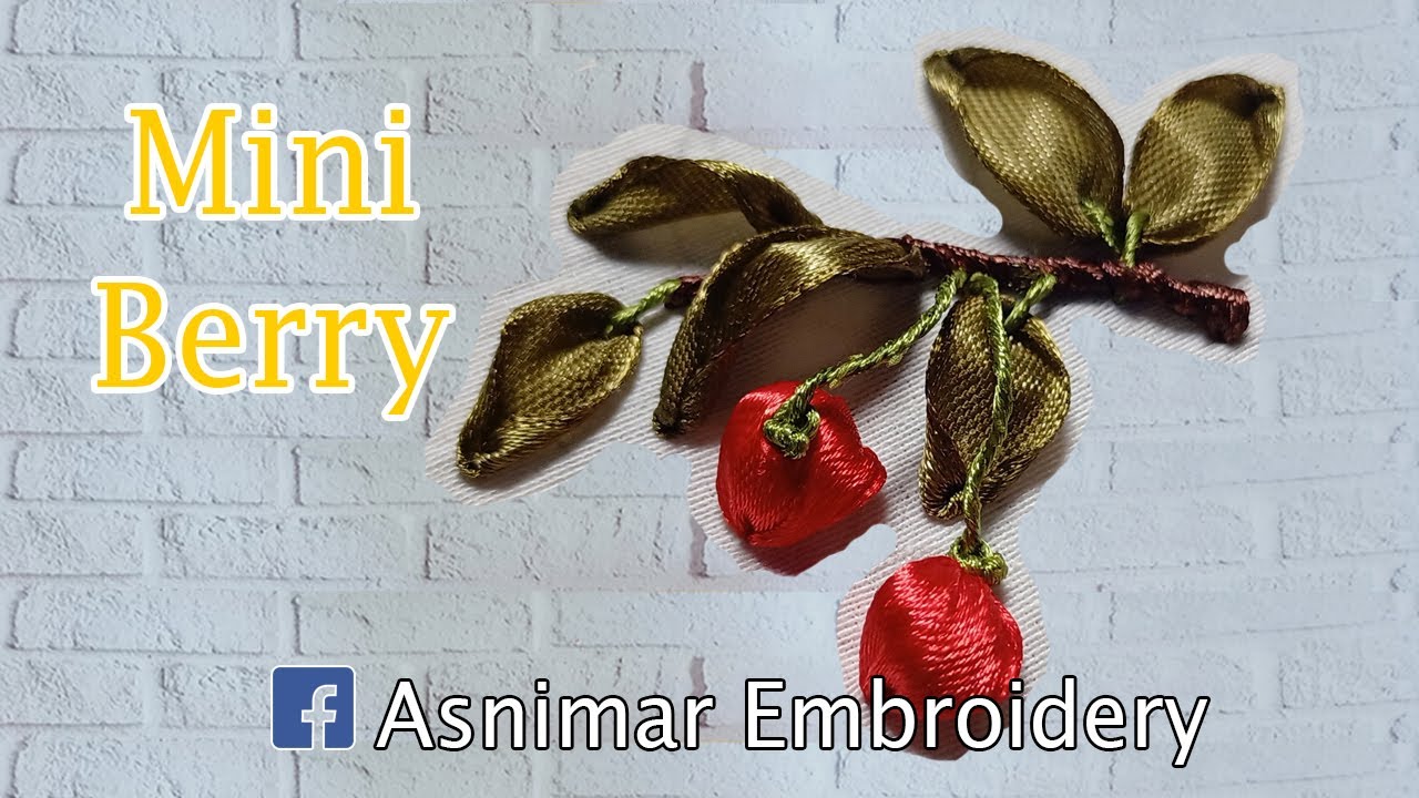 Mini Berry Ribbon Embroidery Design & Tutorial - YouTube
