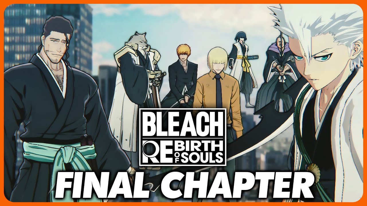 Bleach: Rebirth of Souls - Final Chapter Full Playthrough - The Battle ...