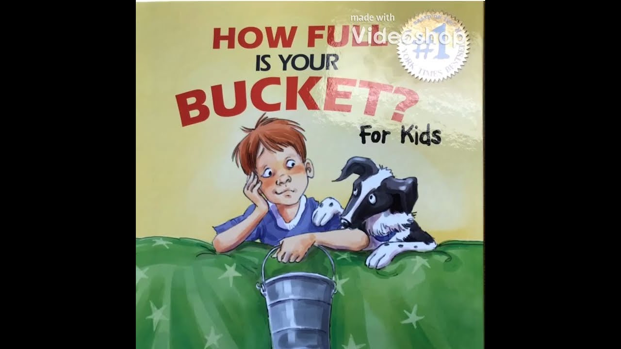 How Full is Your Bucket for Kids - YouTube