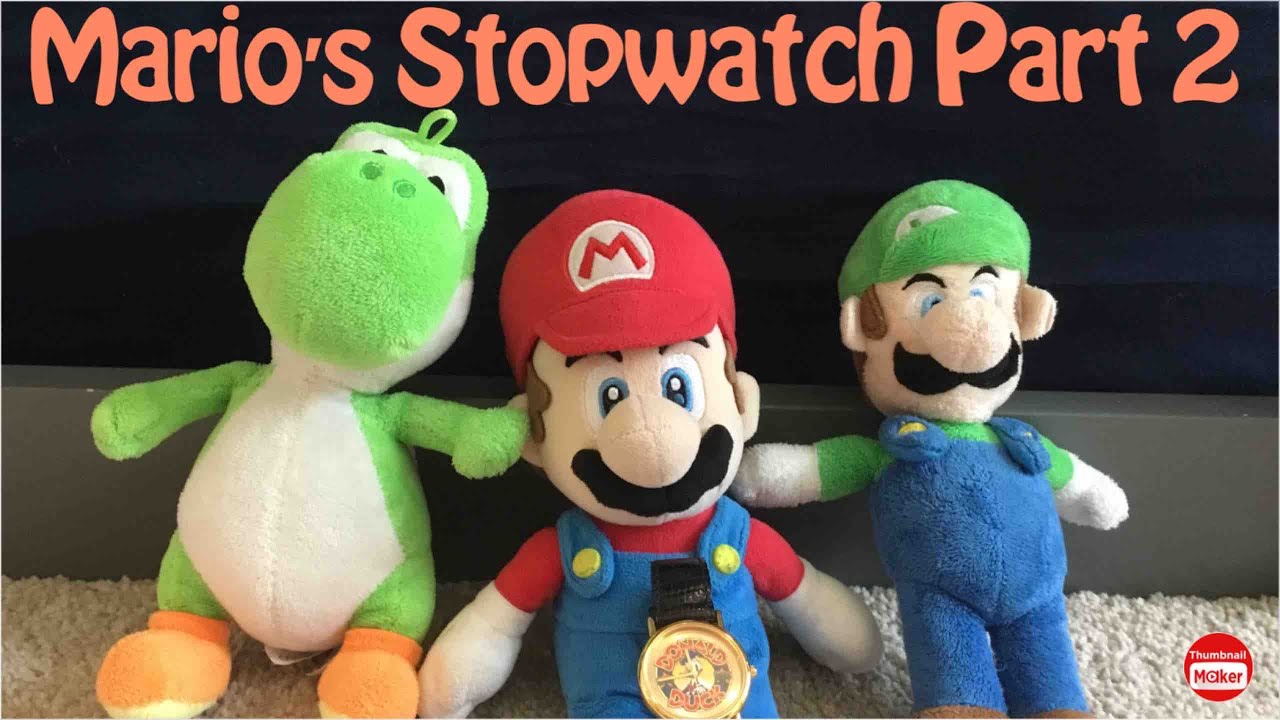 Mario’s Stopwatch Part 2! [5] Mario Plush Toys - YouTube