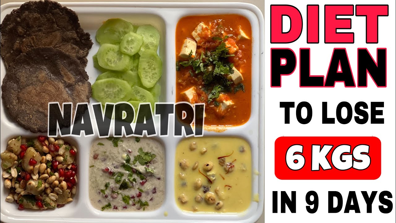 NAVRATRI DIET PLAN TO LOOSE 7 KGS IN 9 DAYS / SPECIAL NAVRATRA THALI ...
