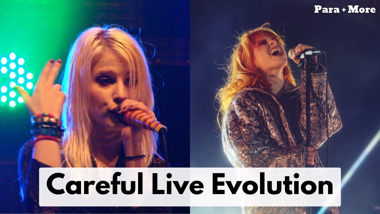 Paramore Careful Live Evolution (2009-2022) - YouTube