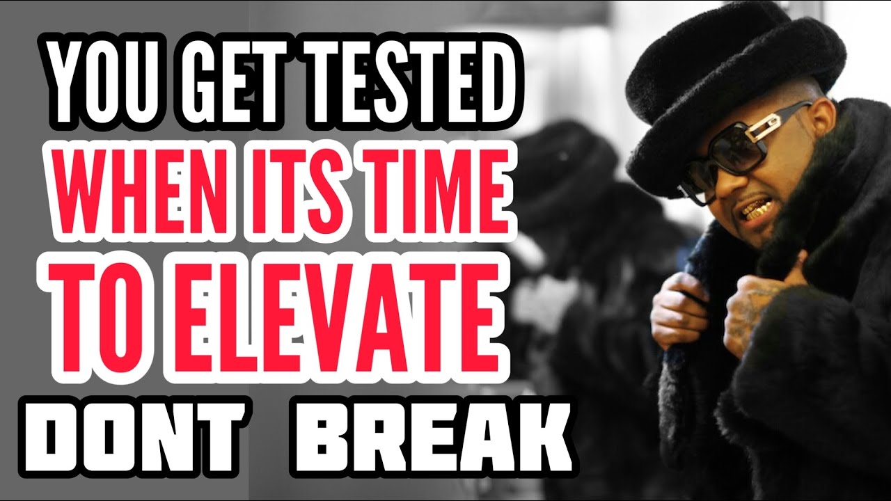 When It's Time To Elevate , You Get Tested! DONT BREAK 💪 - YouTube