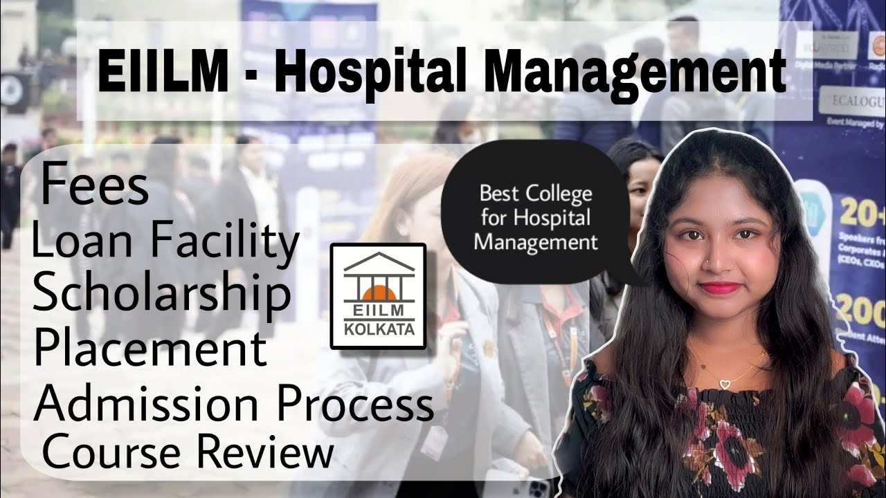 Hospital Management in EIILM College 2025|Fees Structure|Placement ...