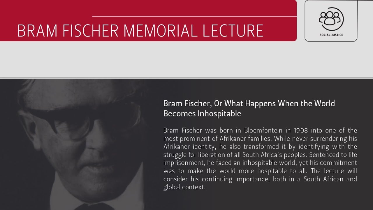 Bram Fischer Memorial Lecture - YouTube