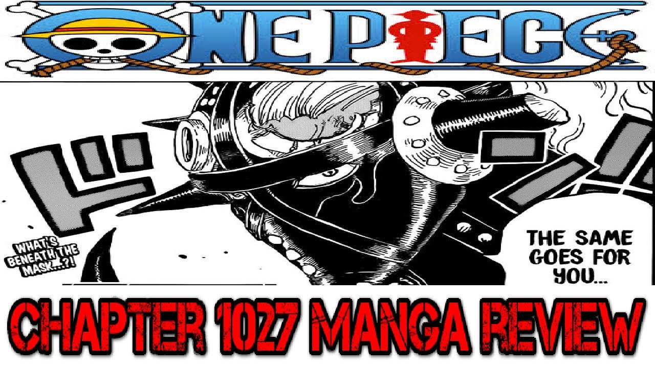 One Piece Chapter 1027 Manga Review. King's Mask Cracked - YouTube