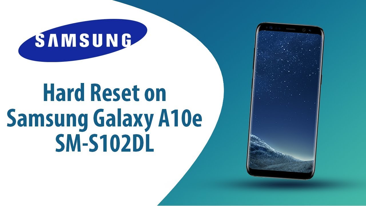 How to Hard Reset on Samsung Galaxy A10e SM-S102DL? - YouTube