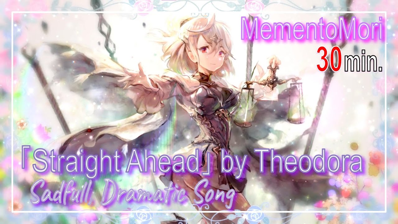 【30min】🌈Japanease Game Song!!🌈『まっすぐ（テオドラ）』by「メメントモリ」 /『Straight Ahead（Theodora）』by「MementoMori ...