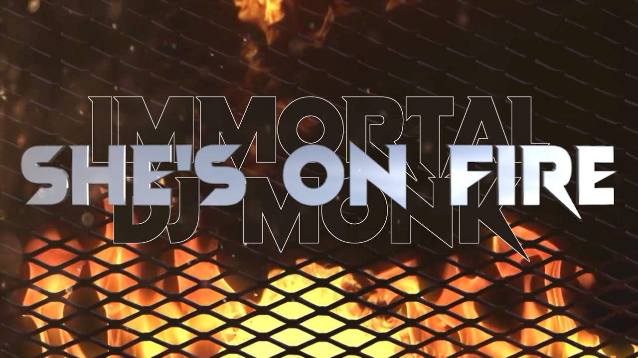 She's On Fire- Immortal DJ Monk (Official Video) #dancehallmusic # ...
