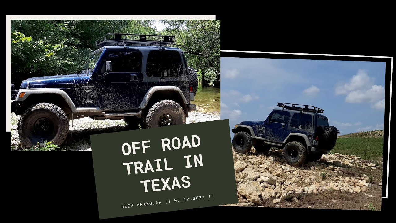 Off Road Trail Ride in Texas | Jeep Wrangler - YouTube