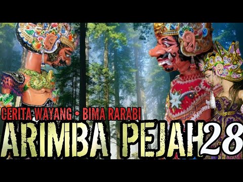 CERITA WAYANG - ARIMBA PEJAH || BIMA RARABI #wayang #senibudaya # ...