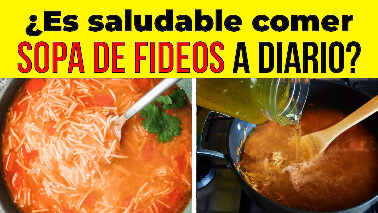 ¿Es saludable comer SOPA DE FIDEOS a diario? - YouTube