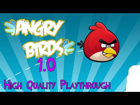 Angry Birds 1.0 High Quality Playthrough - YouTube