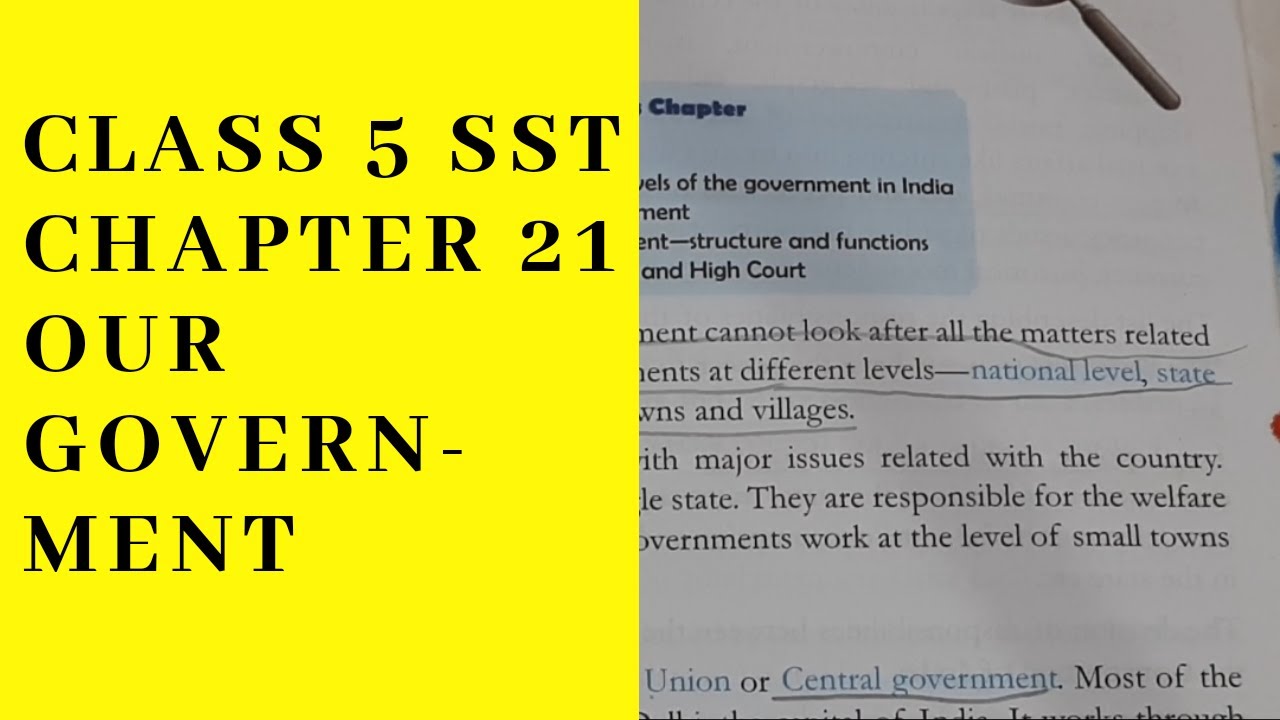 CLASS 5 SST CHAPTER 21 OUR GOVERNMENT - YouTube
