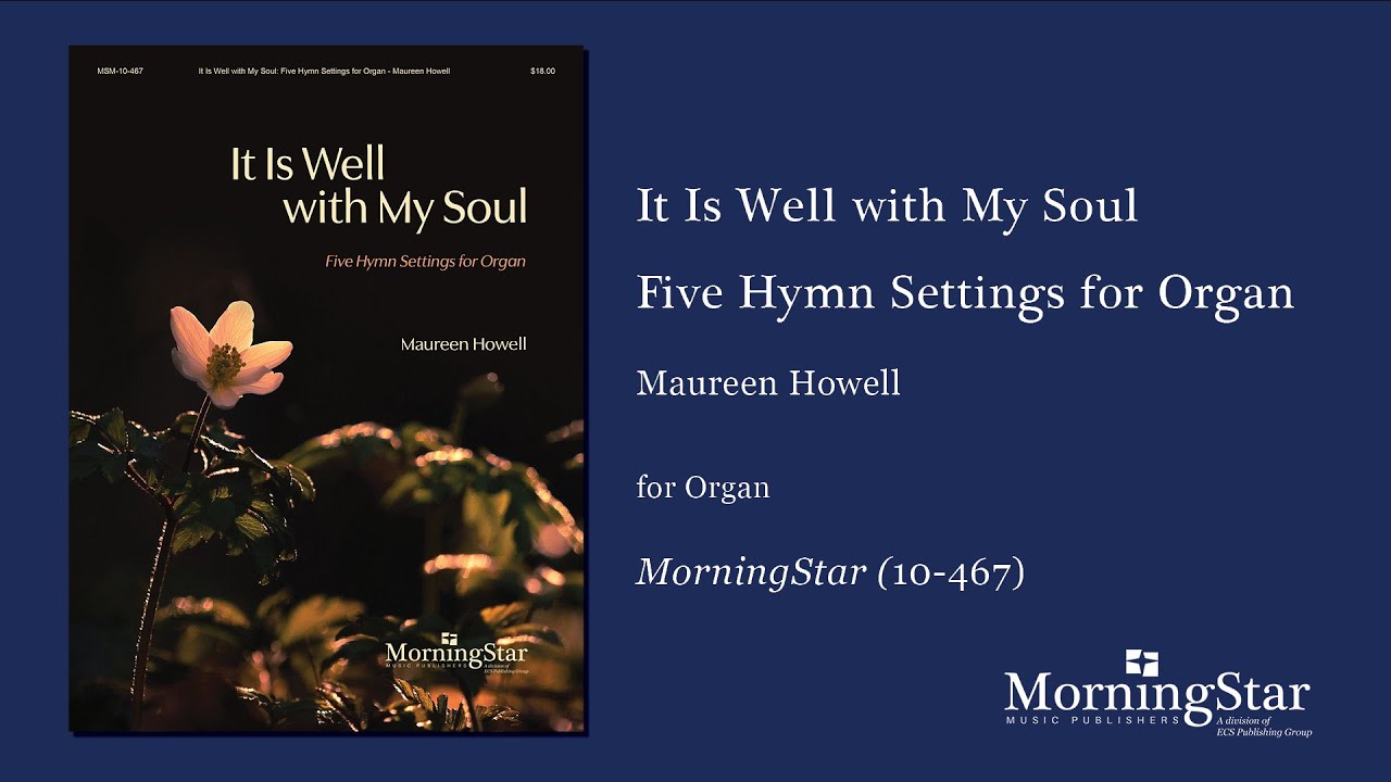 It Is Well with My Soul by Maureen Howell - Scrolling Score - YouTube