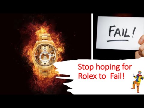 Stop wishing for Rolex to crash and burn - YouTube