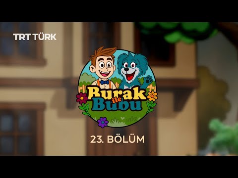 Burak ile Bubu - 23. Bölüm