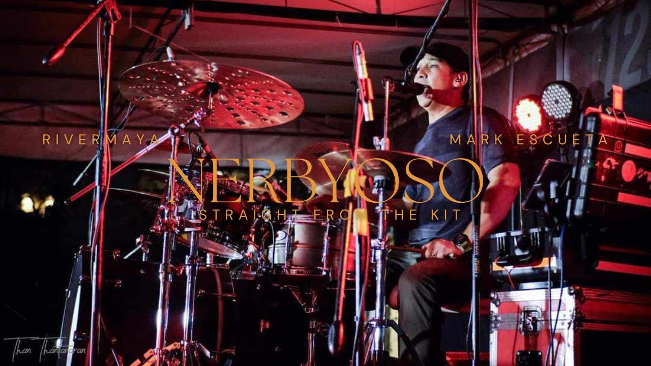 Rivermaya - Mark Escueta - Nerbyoso | Straight from the Kit | 4K HDR ...