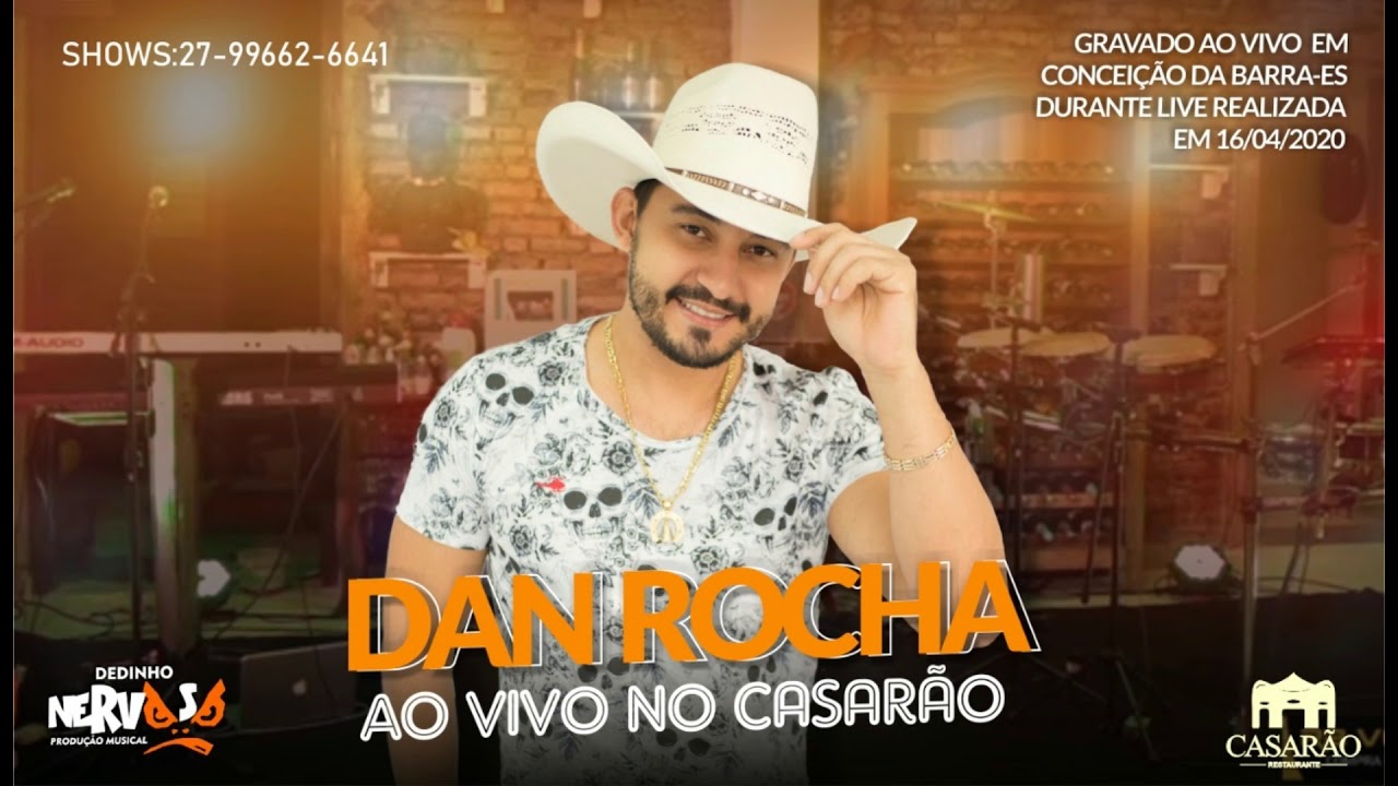 Dan Rocha ao Vivo no Casarão em Conceição da Barra - ES - YouTube