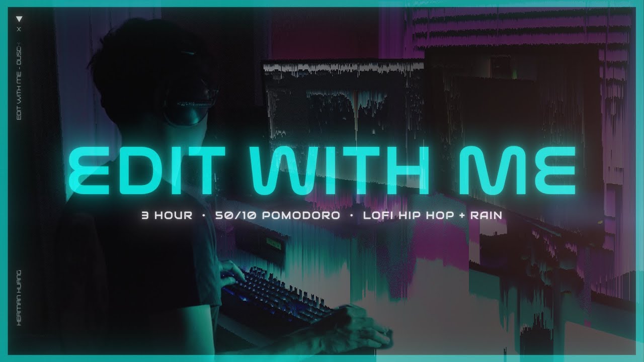 EDIT WITH ME 🎞️ ️ - [3 HOUR] 50/10 Pomodoro | Lofi Hip Hop + Rain | Timer + Alarm ⏰ - YouTube