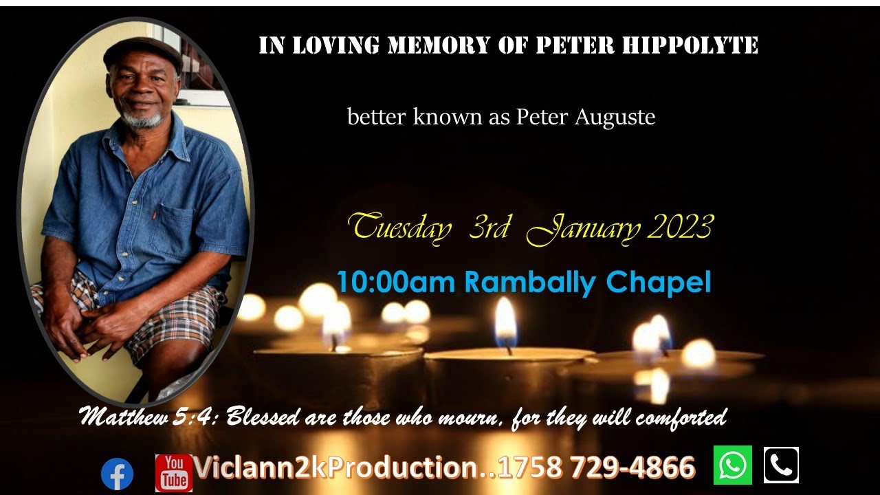 In Loving Memory of Peter Hippolyte AKA Peter Auguste - YouTube
