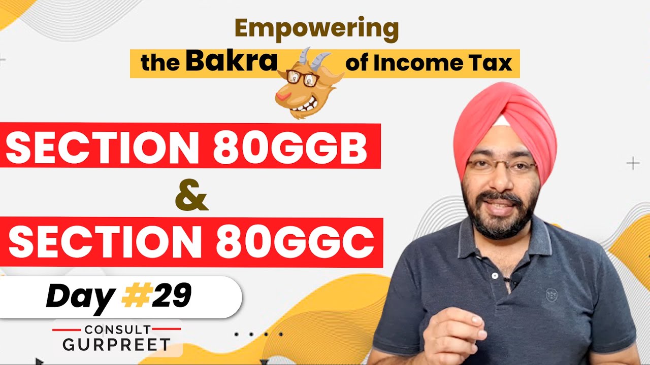 Day 29 | Deduction U/s 80GGB & 80GGC | Empowering the Salaried Class ...