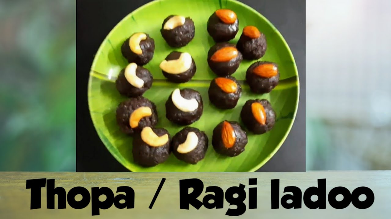 Healthy Thopa # Ragi ladoo - YouTube