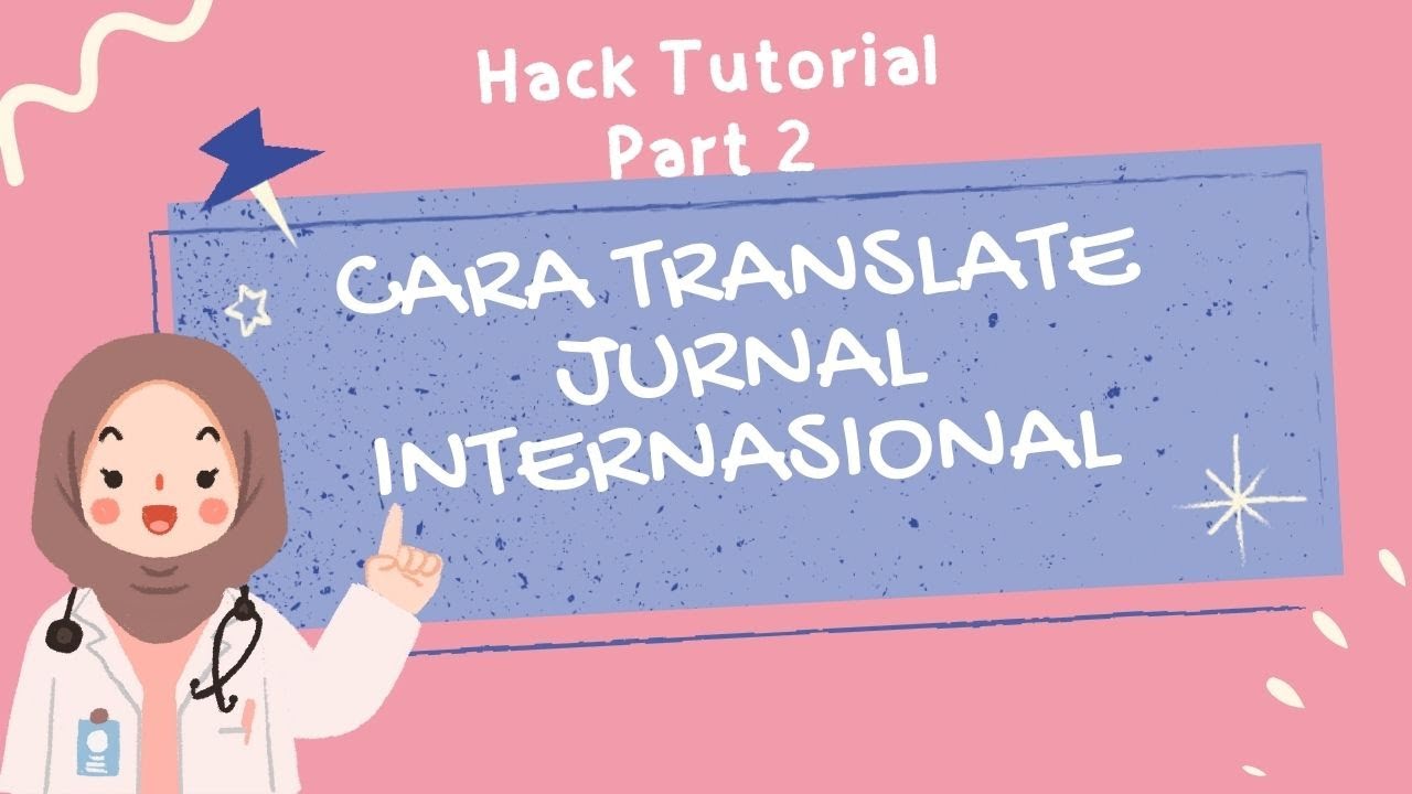 Tutorial Translate Jurnal Internasional. MUDAH BANGET, NO Ribet, GRATIS ...