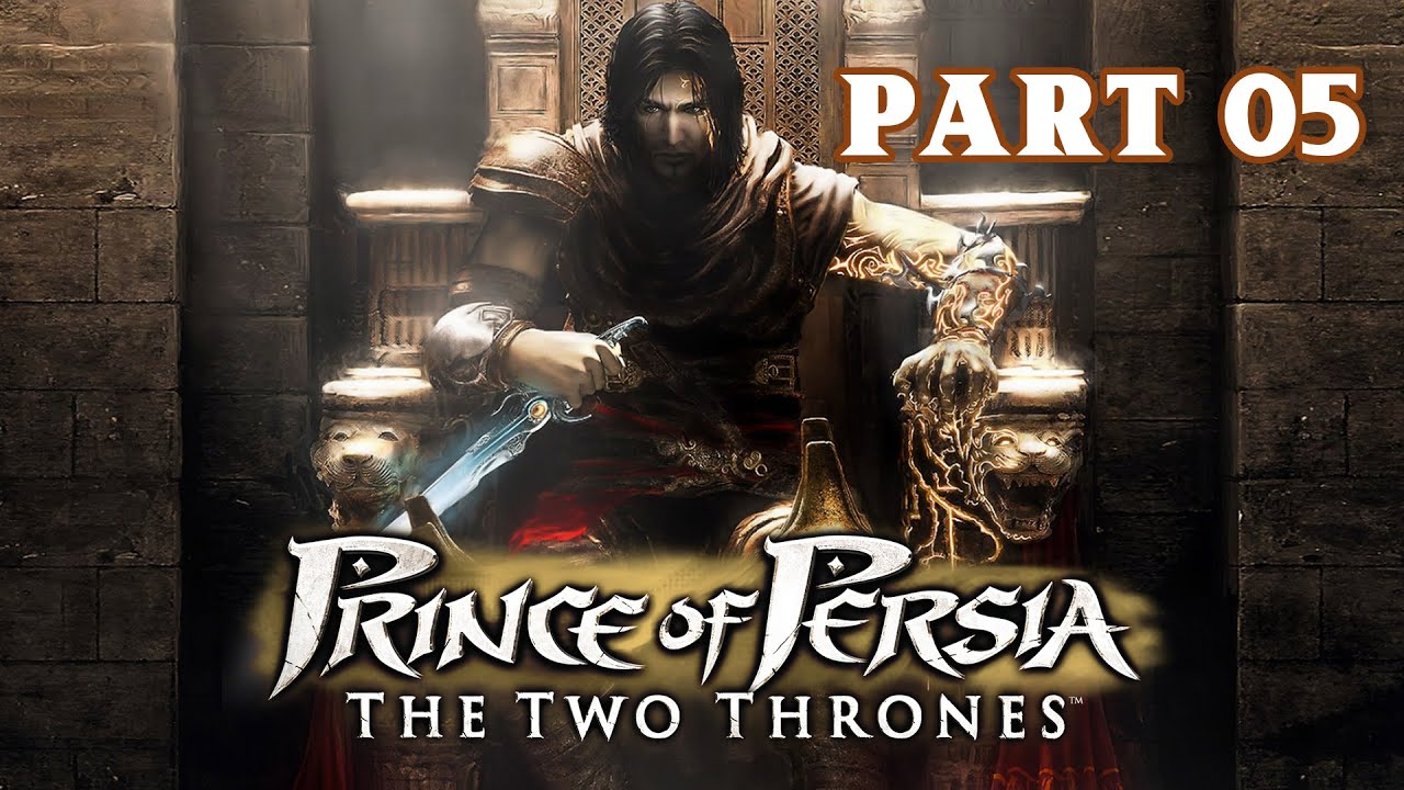 PRINCE OF PERSIA: THE TWO THRONES | GAMEPLAY | LIVESTREAM | PART 05 ...