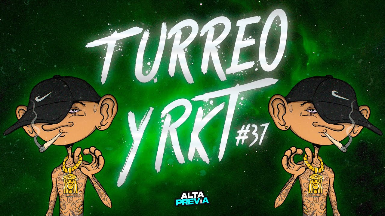 TURREO Y RKT #37 😈 FIESTERO RKT (LO MAS NUEVO 2023) | ALTA PREVIA - YouTube
