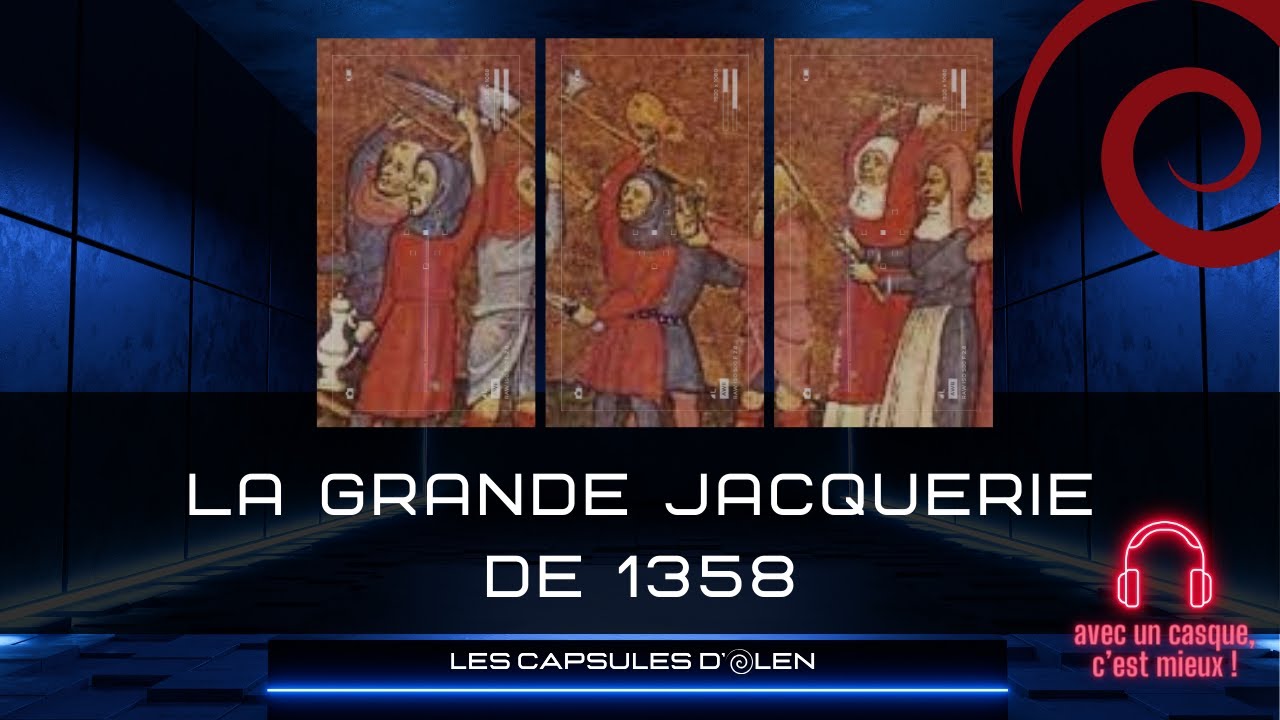 La Grande Jacquerie de 1358 : prototype d'une révolte rurale au Moyen ...
